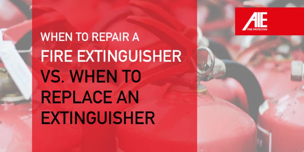 When to Replace Fire Extinguishers v. Recharging Fire Extinguishers