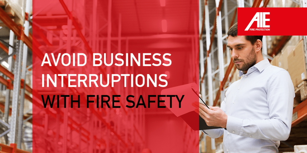 5 Tips to Avoid Business Interruptions from Fire Experts | AIE